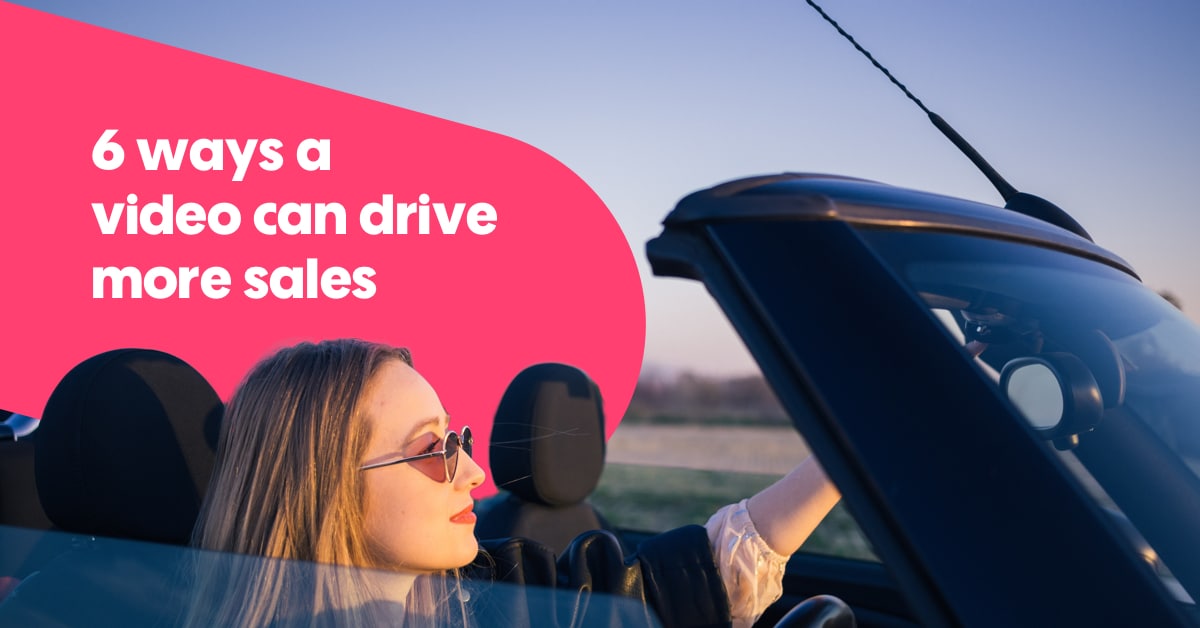 6 ways a video can drive sales - Promo.com