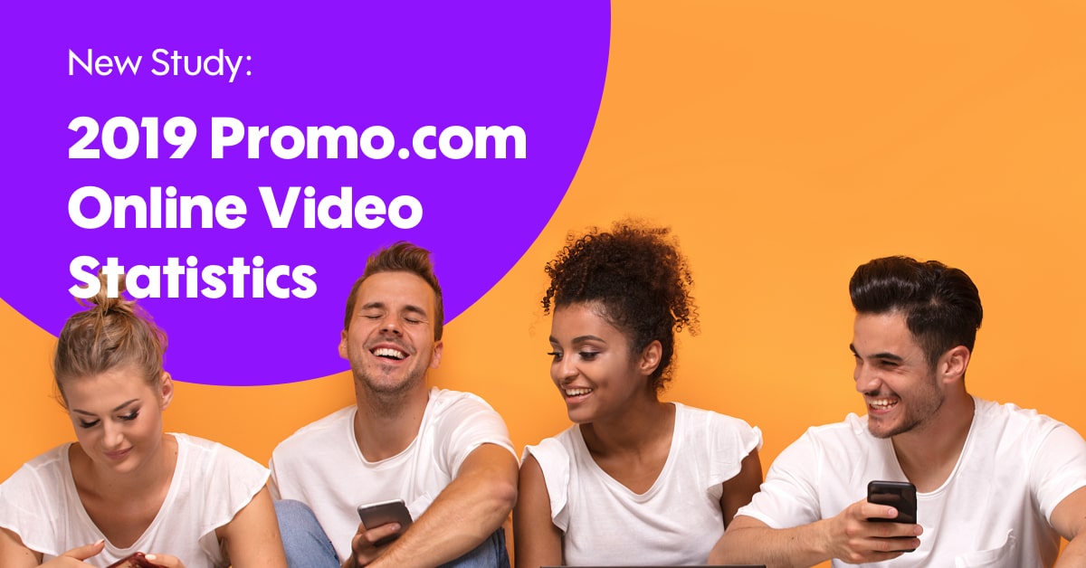 New Study: 2019 Promo.com Online Video Statistics and Trends ...