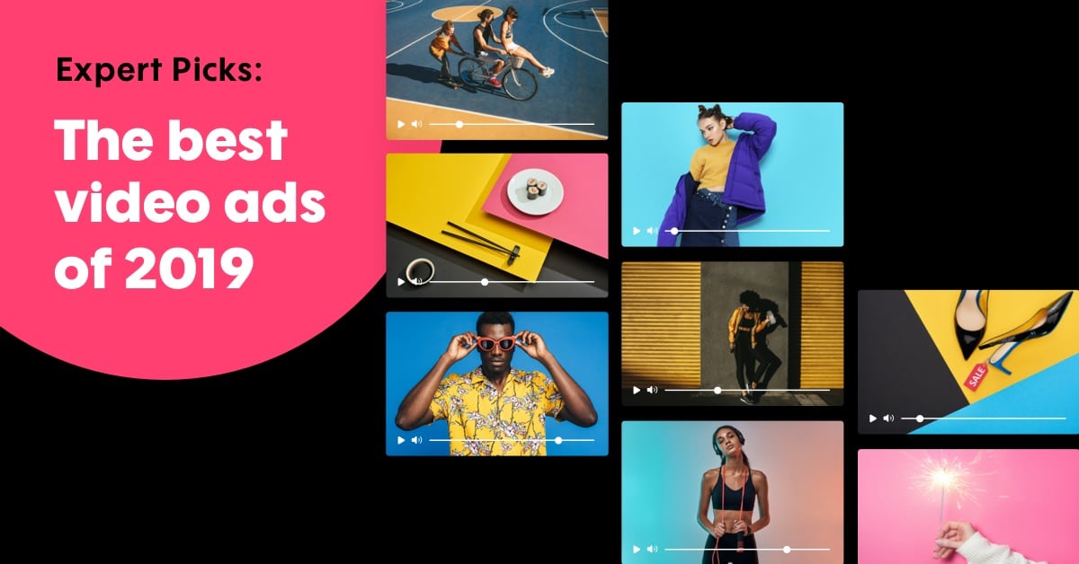 Expert Picks: The best video ads of 2019 - Promo.com