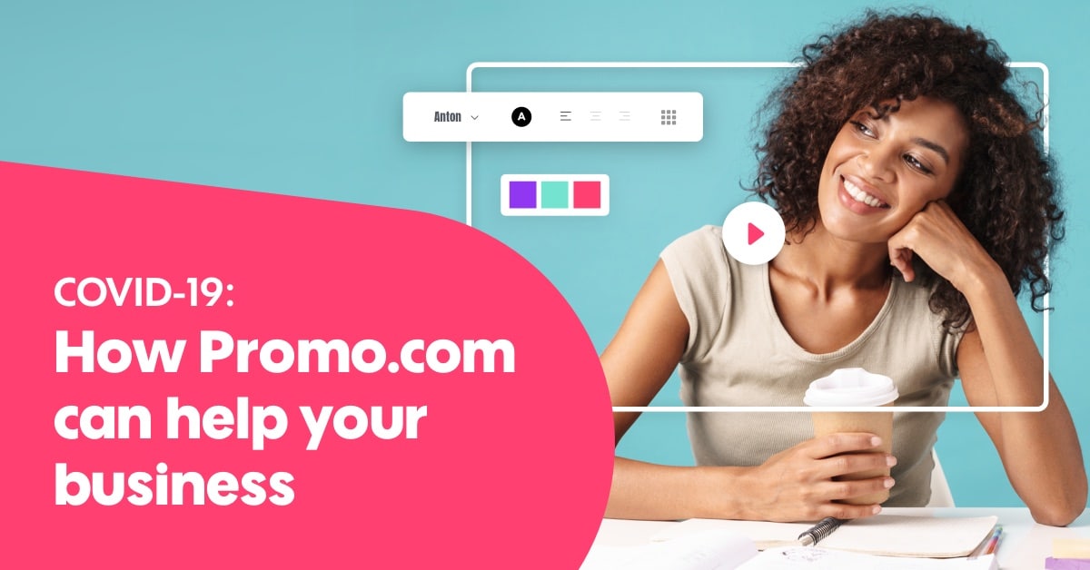 COVID-19: How Promo.com can help your business - Promo.com