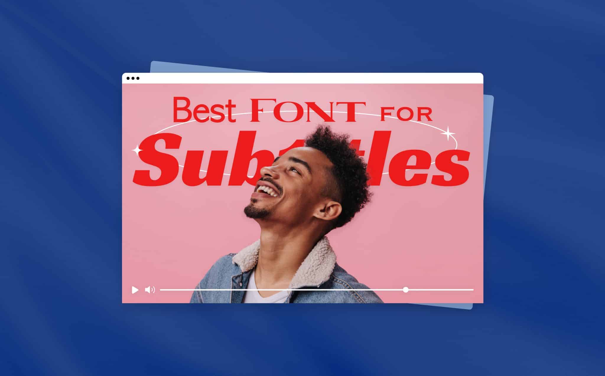 Best Subtitle Fonts To Use For Video Editing In 2022 Promo