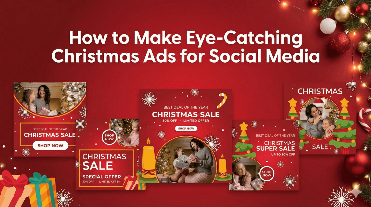 How to Make Eye-Catching Christmas Ads for Social Media